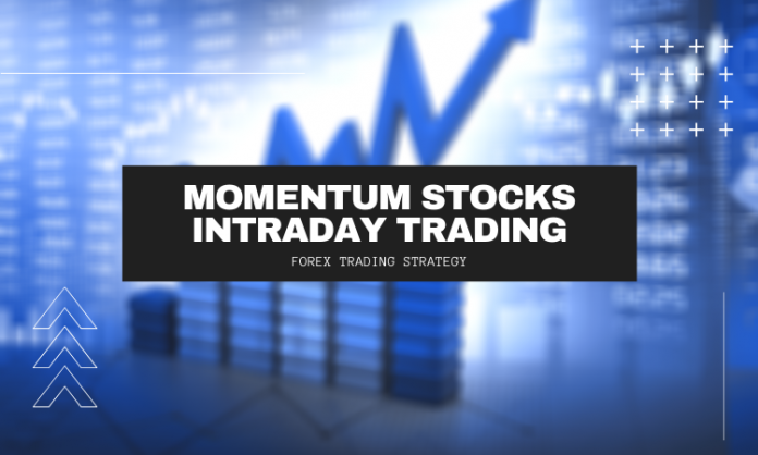 Momentum Stocks Intraday Trading Strategy - Learn Stock Trading - eTrendy Stock